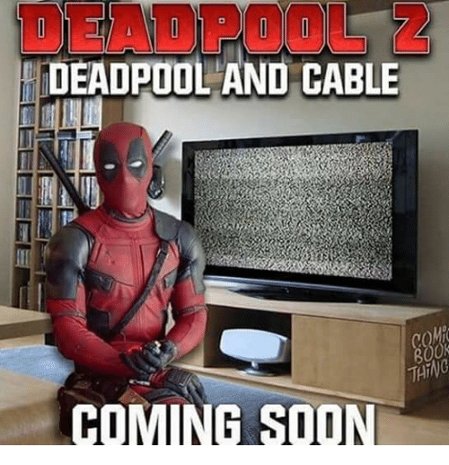 24 Hilarious Deadpool 2 Memes Only True Fans Will Understand
