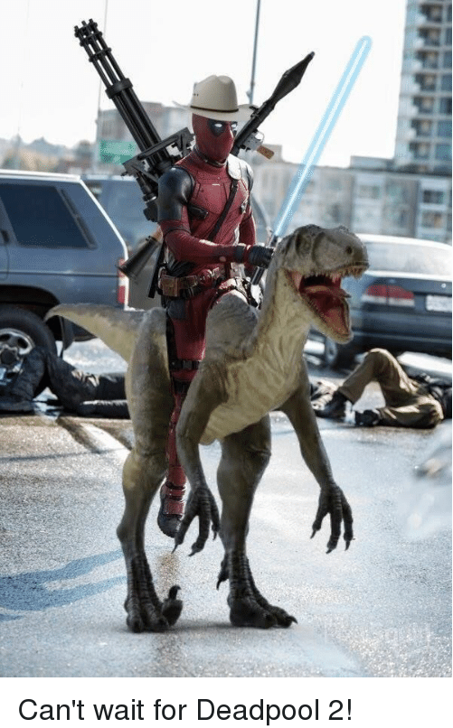 24 Hilarious Deadpool 2 Memes Only True Fans Will Understand