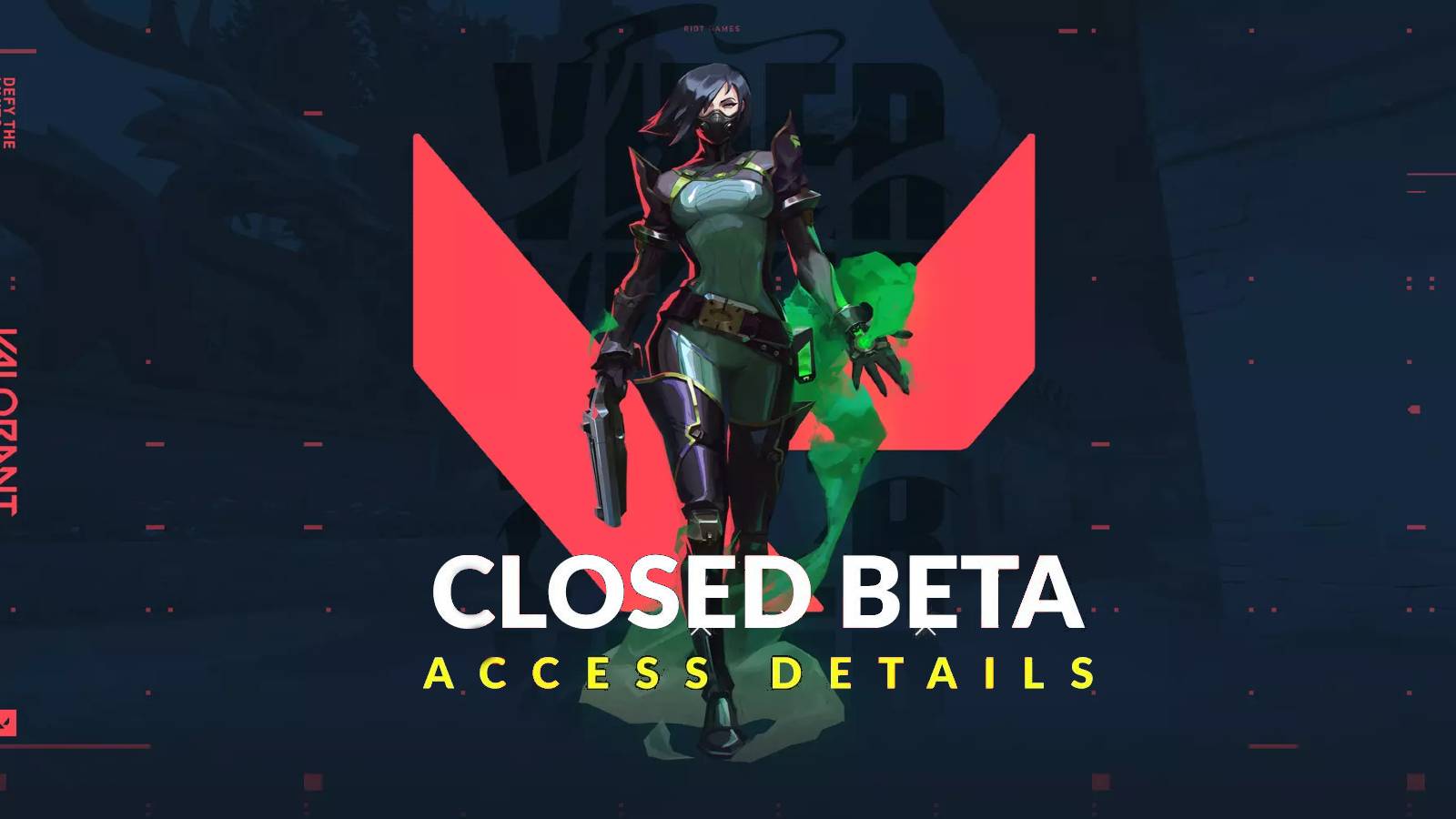 How To Get Access To The VALORANT Closed Beta