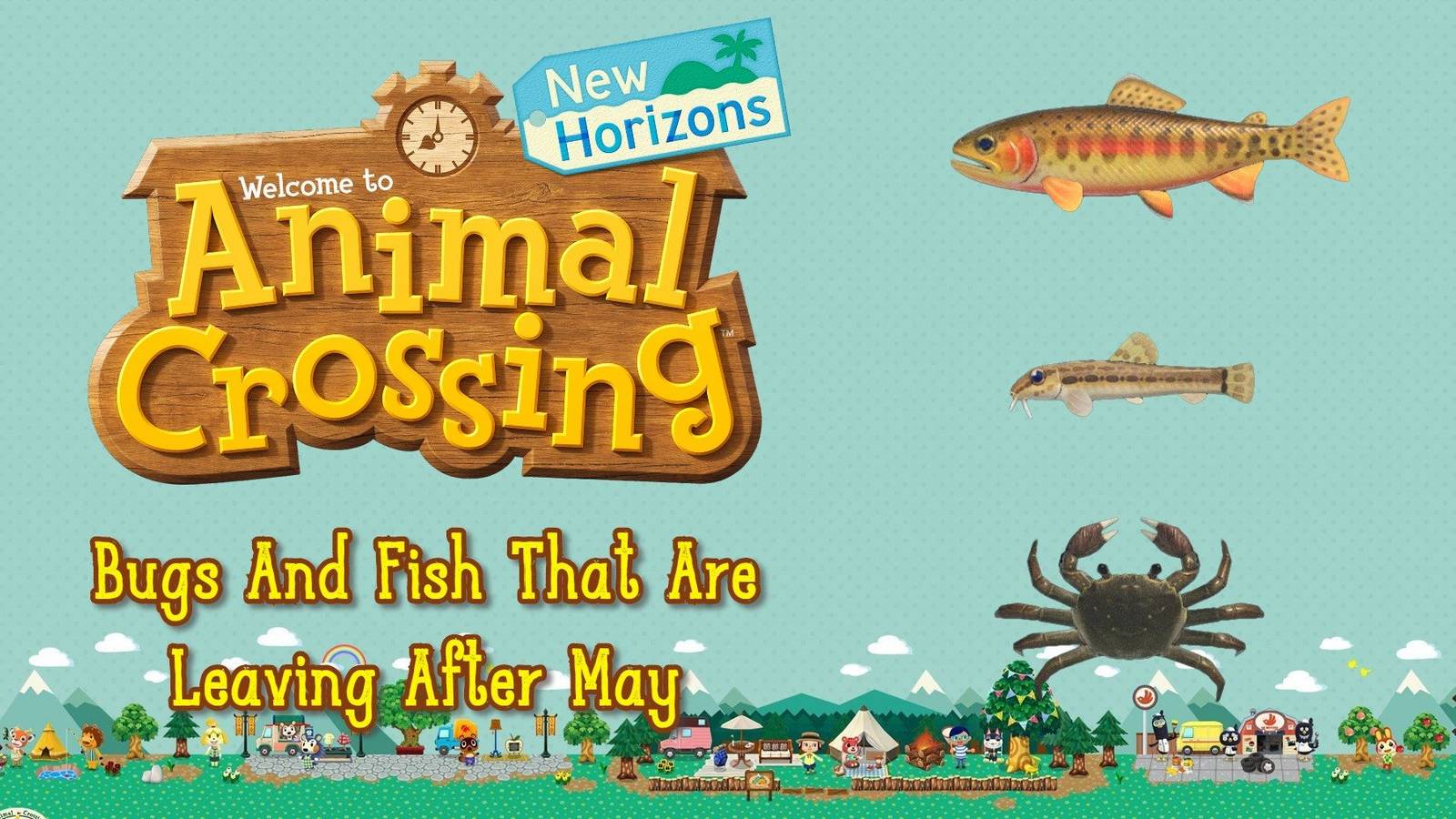 Animal Crossing: New Horizons - Guide To Bugs And Fish Leaving In May