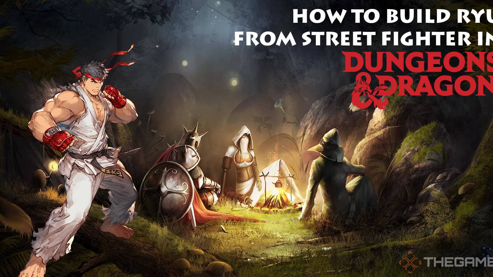 How To Build Ryu From Street Fighter In Dungeons & Dragons