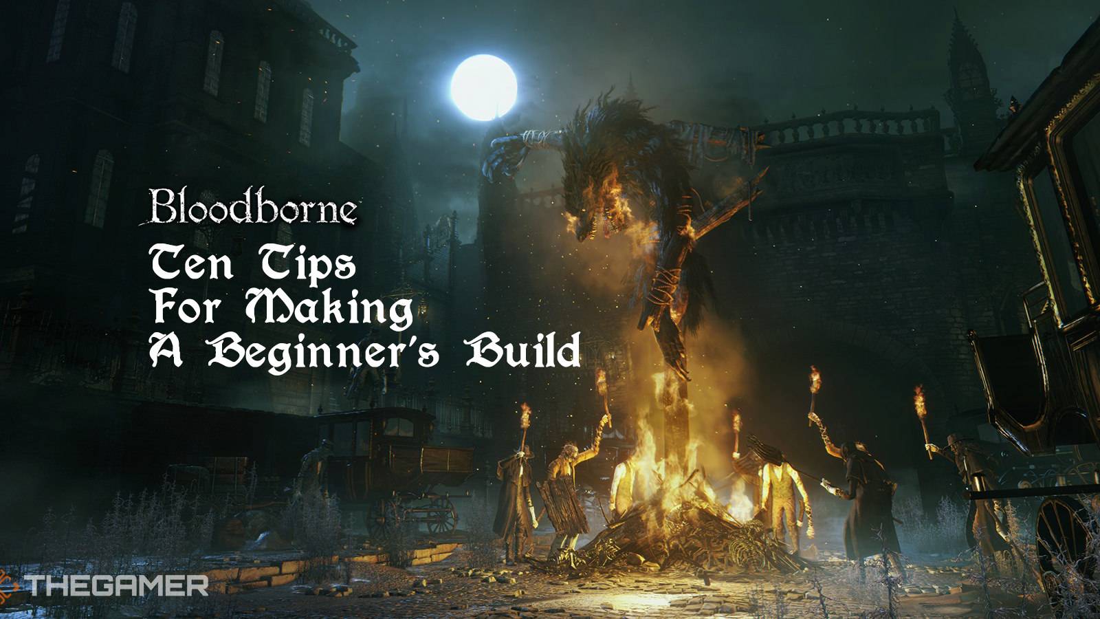 Bloodborne: Tips For Making A Beginner's Build
