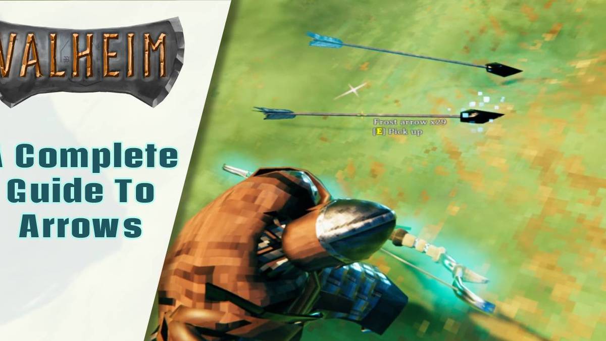 Valheim: Every Type Of Arrow And How To Get Them