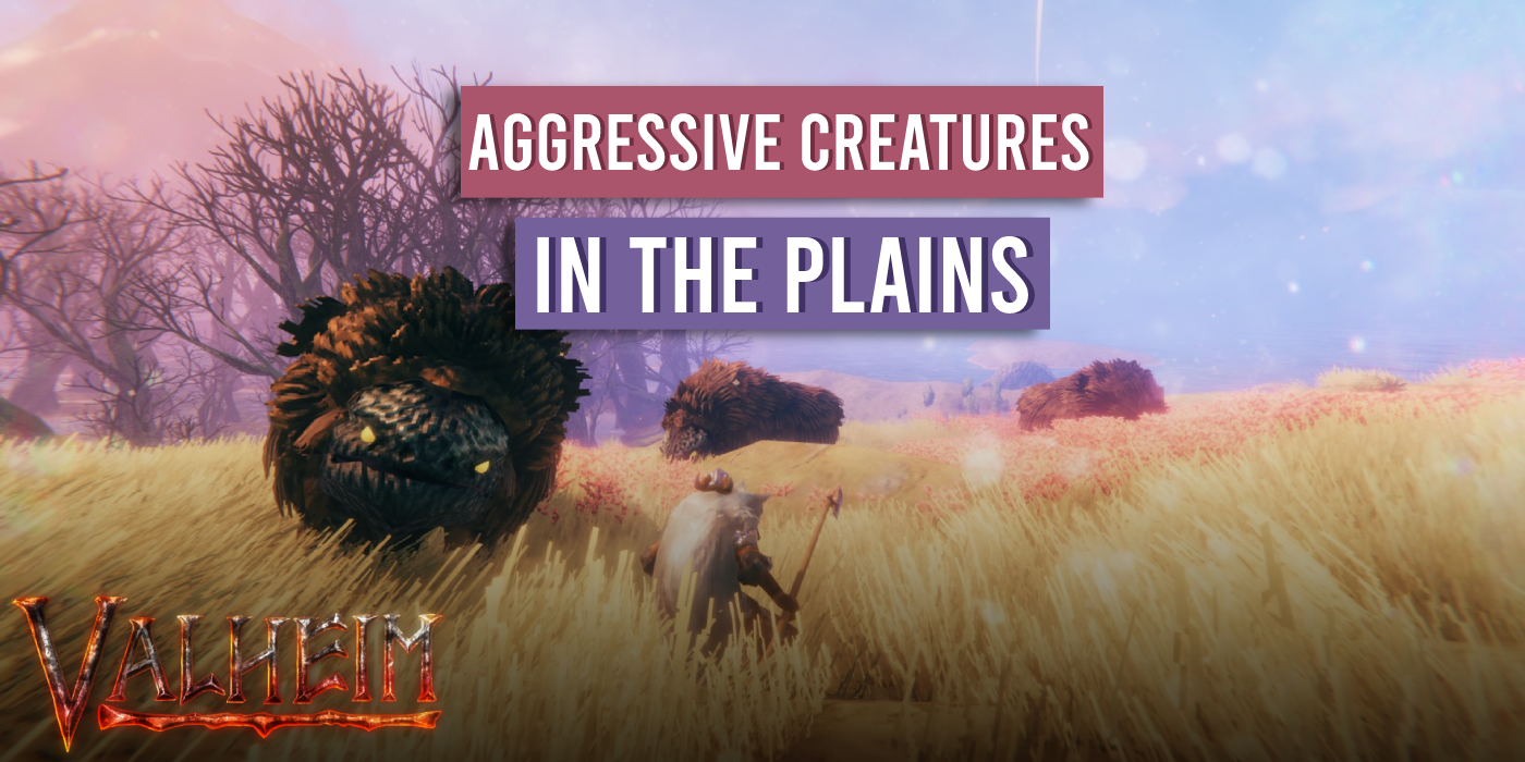 Valheim: All Aggressive Creatures In The Plains And How To Deal With Them