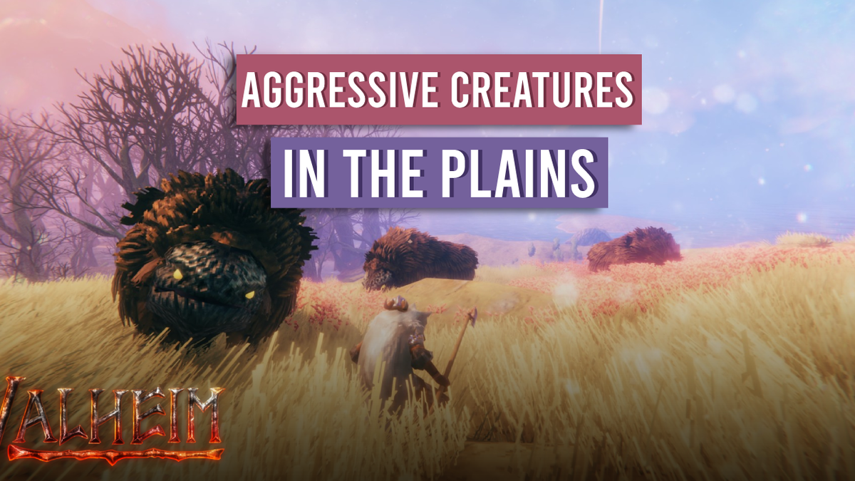Valheim: All Aggressive Creatures In The Plains And How To Deal With Them