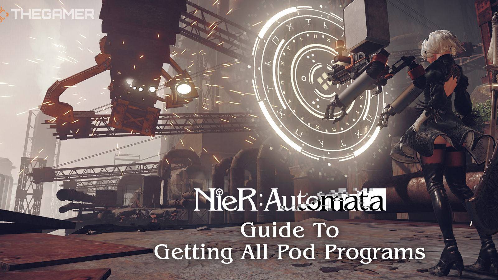 Nier: Automata Guide To Getting All Pod Programs