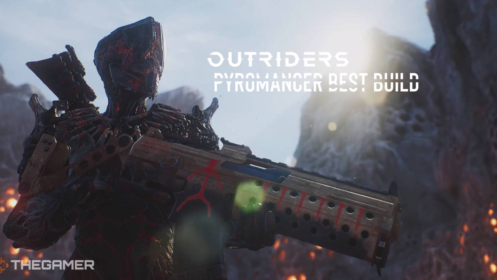 Outriders: Pyromancer Best Build