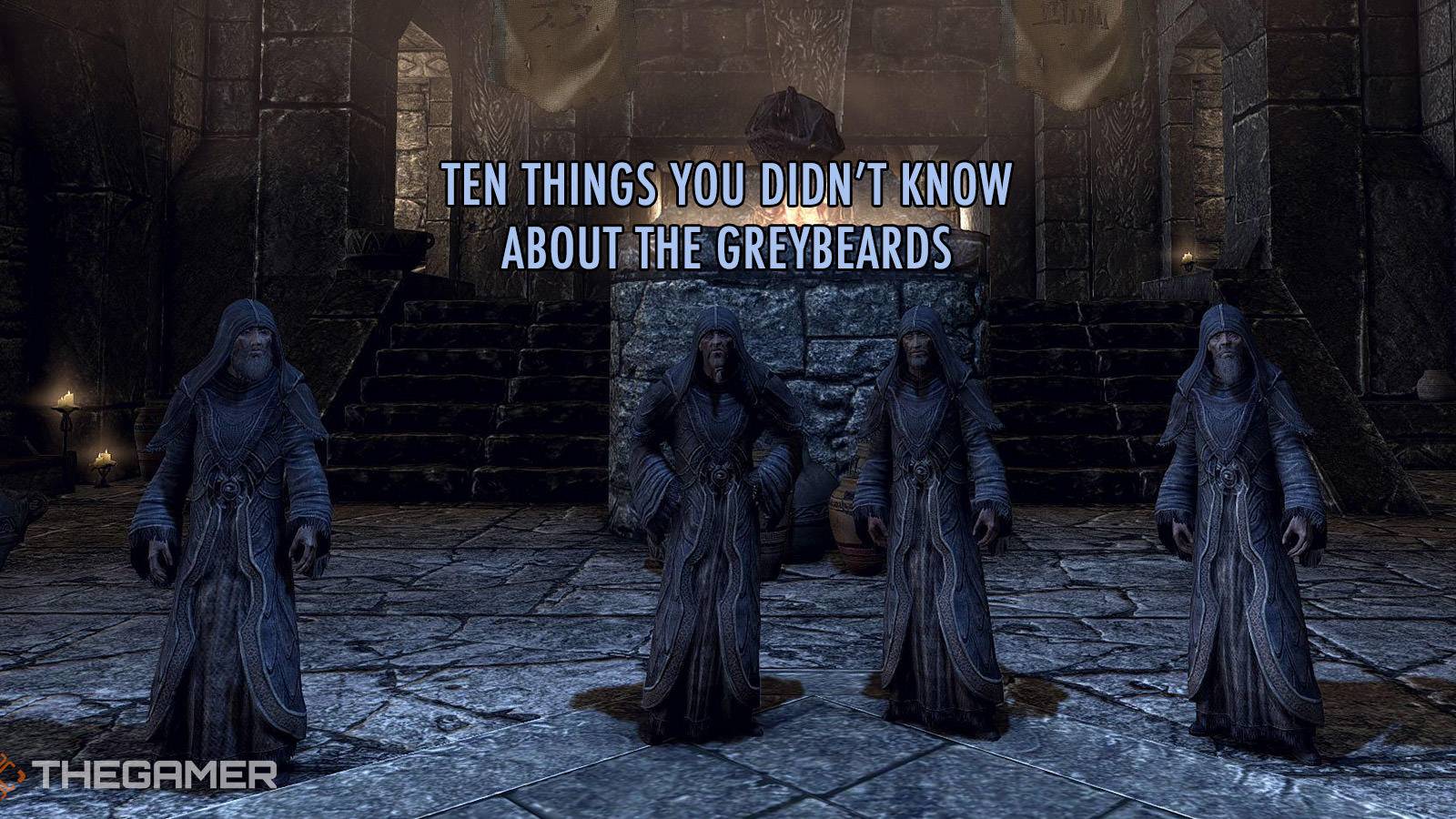 Skyrim: 10 Things You Didn’t Know About The Greybeards
