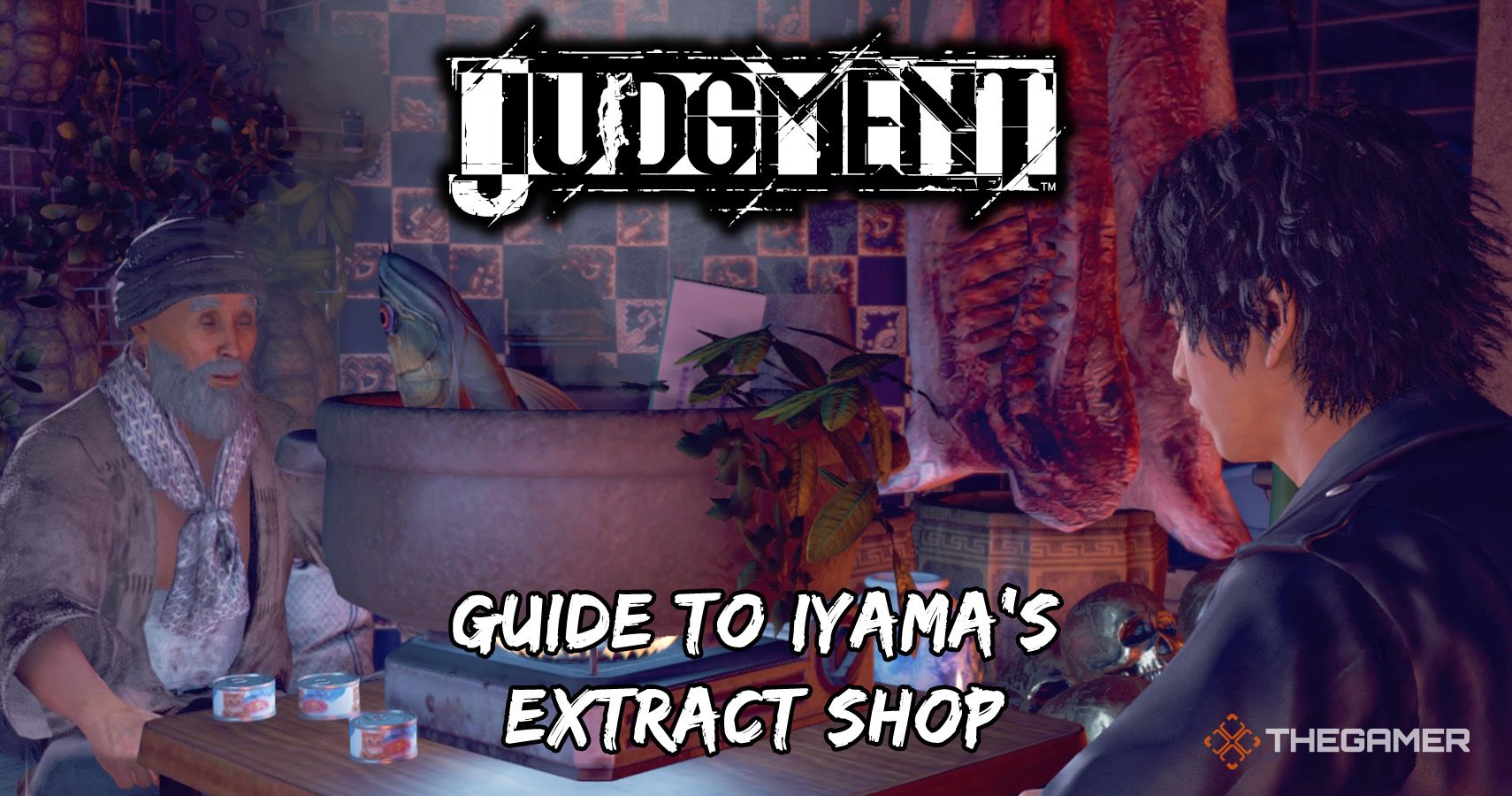 Judgment: Guide To Iyama's Extract Shop