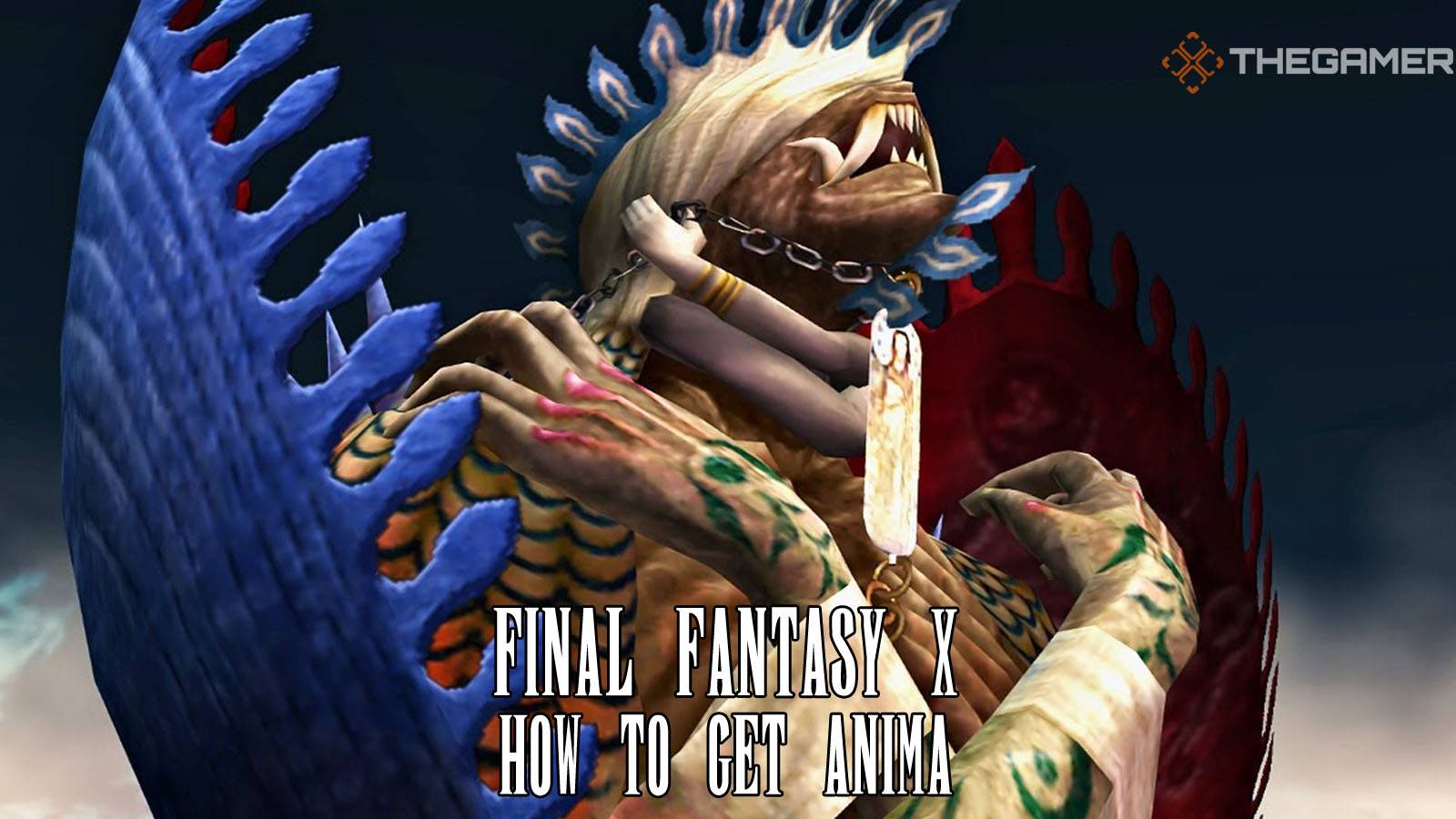 Final Fantasy 10: How To Get Anima