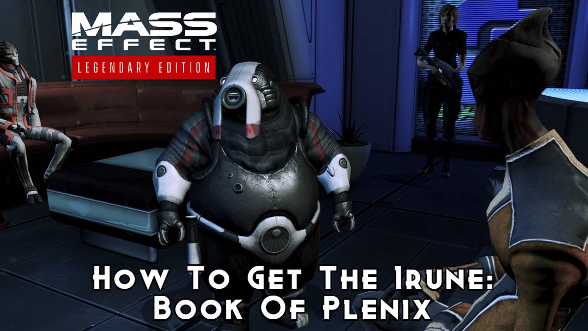 Mass Effect 3: How To Get The Irune: Book Of Plenix
