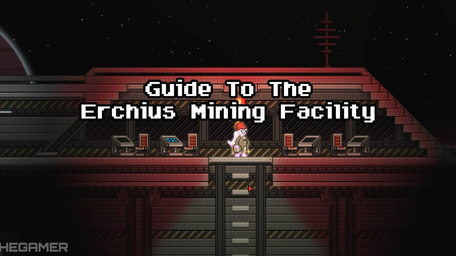 Starbound: Guide To The Erchius Mining Facility