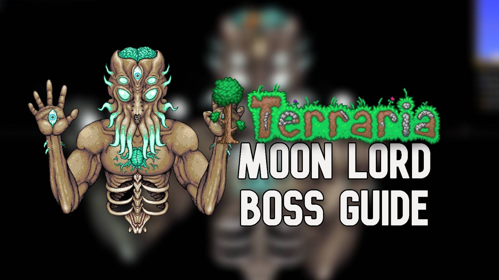 Terraria: Moon Lord Boss Guide