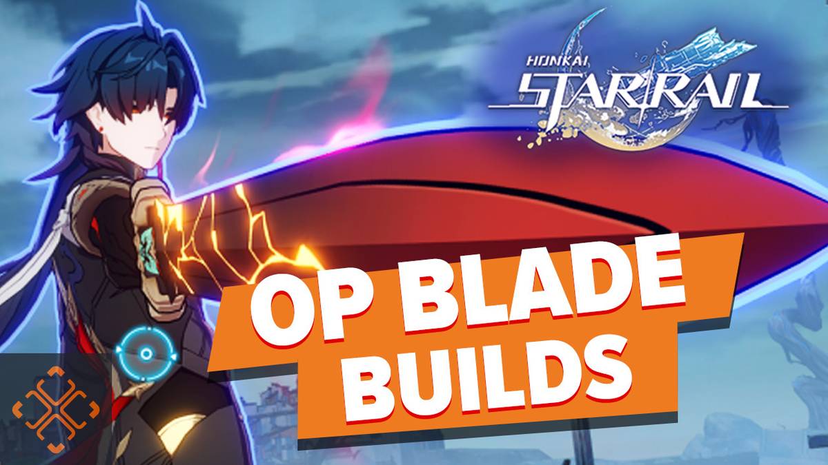 How To Build Blade In Honkai: Star Rail
