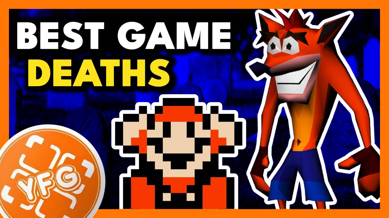 The Best Video Game Deaths [YFG]
