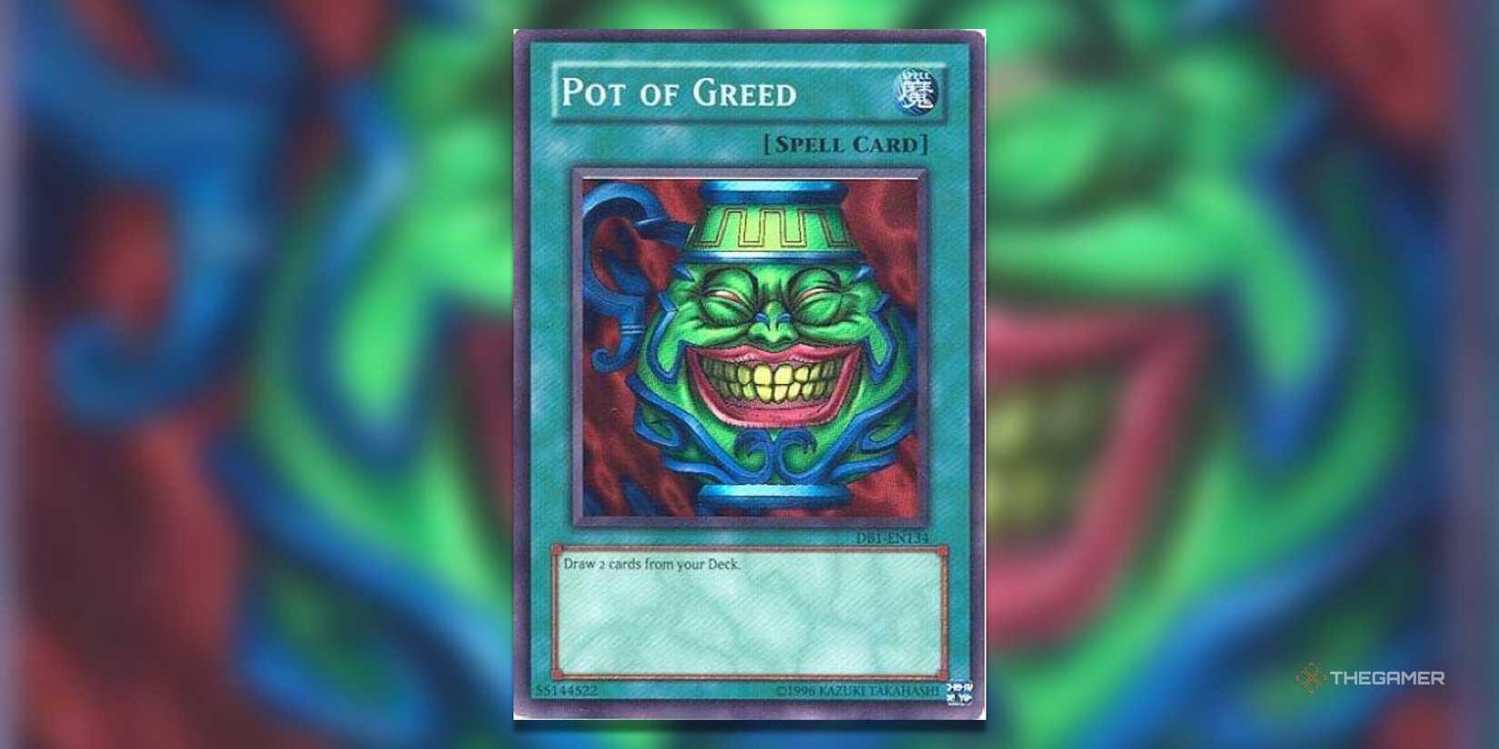 The Most Valuable Pot Of Greed Cards In Yu-Gi-Oh!