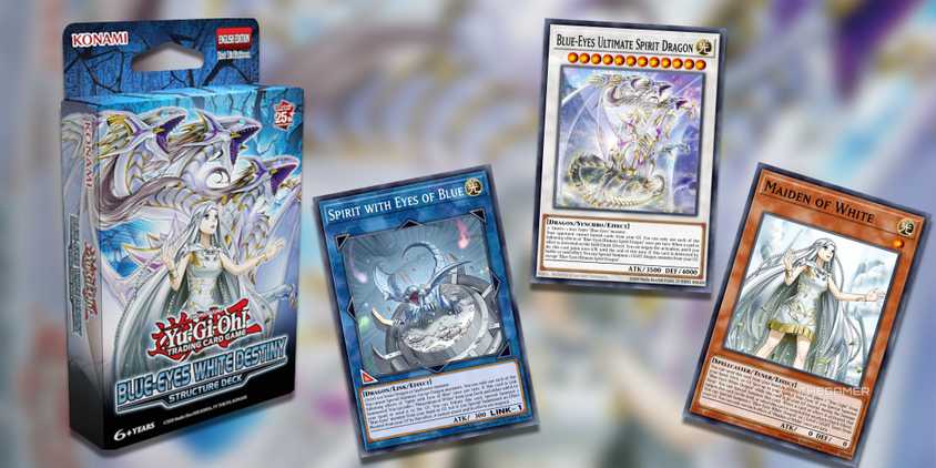 Best Cards To Upgrade Your Blue-Eyes White Destiny Structure Deck - Yu-Gi-Oh!