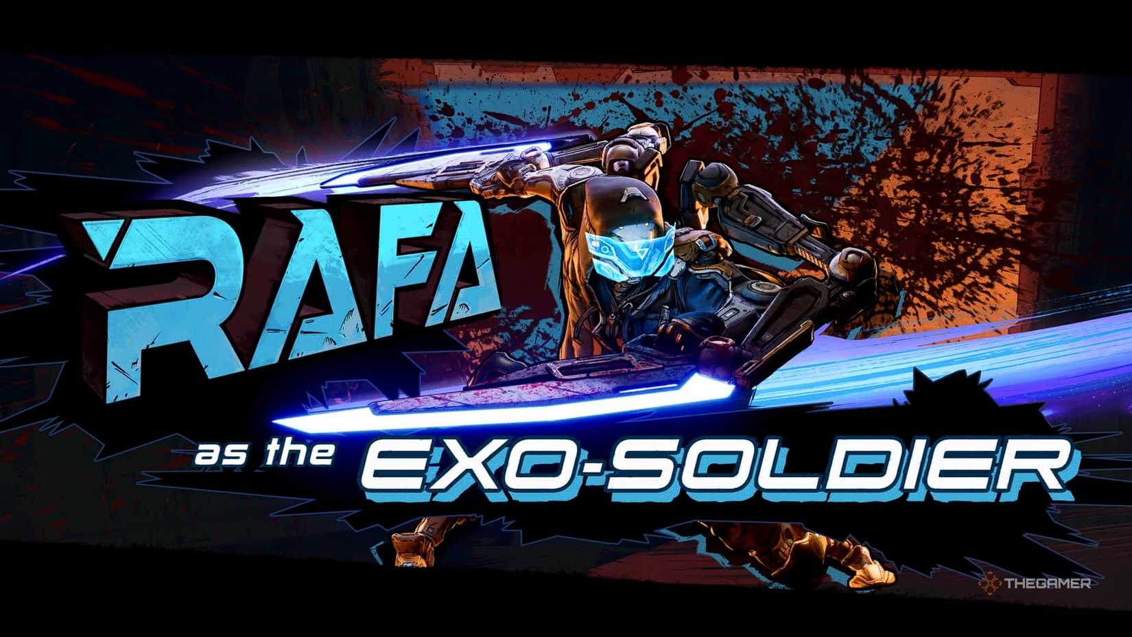How To Play Rafa The Exo-Soldier In Borderlands 4